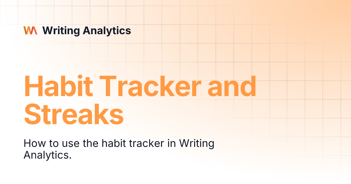 Habit Tracker and Streaks | Writing Analytics